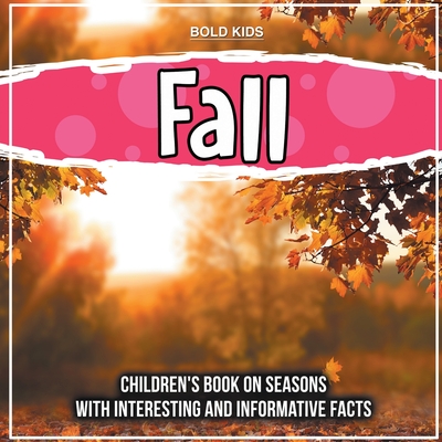 Fall: Children's Book on Seasons With Interesting And Informative Facts ...