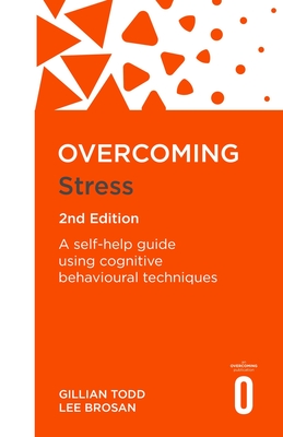 Overcoming Stress, 2nd Edition by Lee Brosan | Goodreads