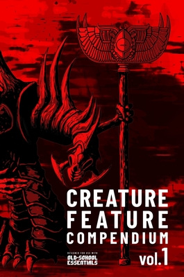 Creature Feature Compendium vol. 1 (for OSE): Hardcover by Jeremy Hart ...