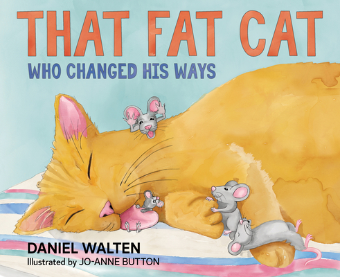 That Fat Cat Who Changed His Ways by Daniel Walten | Goodreads