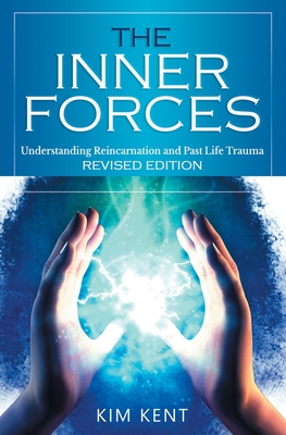 The Inner Forces: Understanding Reincarnation and Past Life Trauma ...