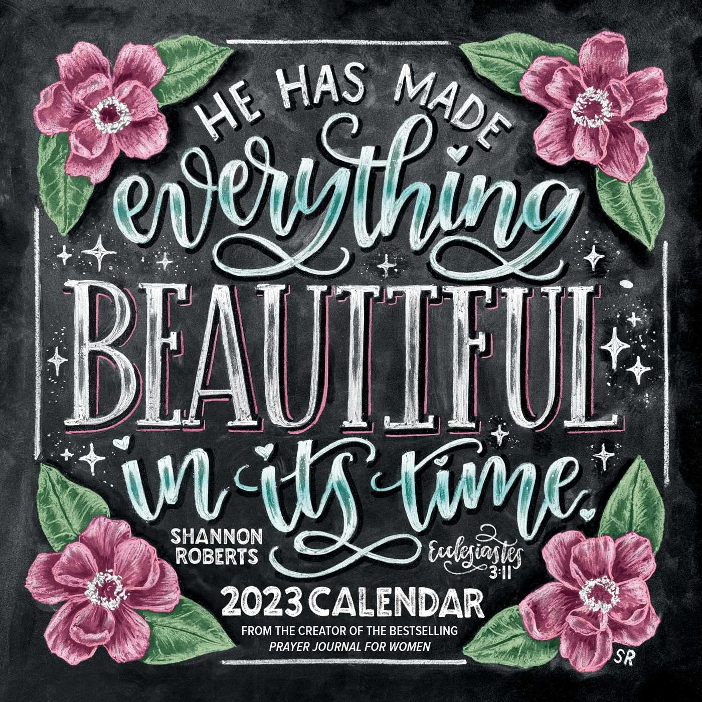 Shannon Roberts' Chalk Art Scripture 2023 Wall Calendar: He Has Made ...
