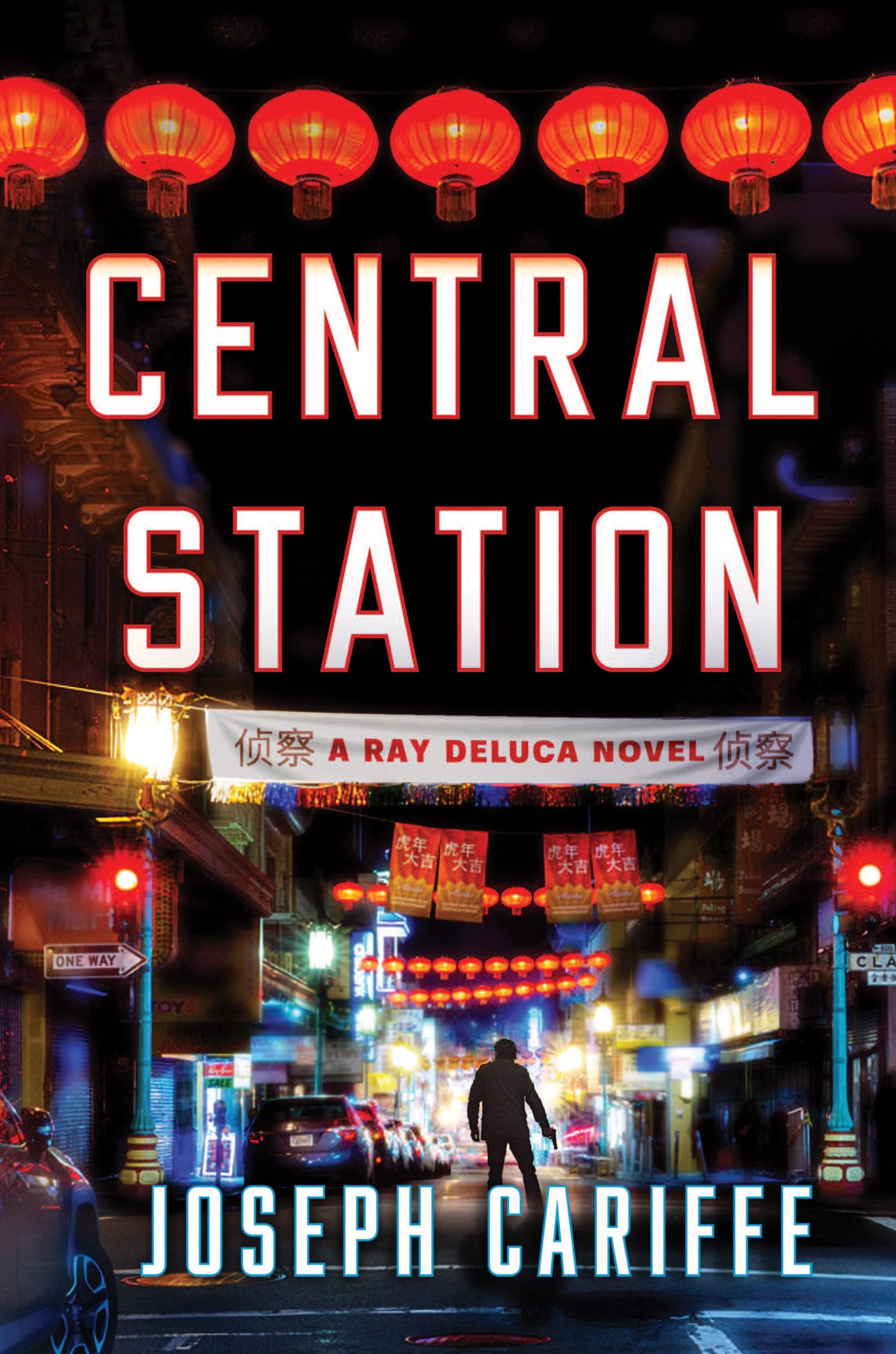 Central Station: A Ray DeLuca Novel by Joseph Cariffe | Goodreads