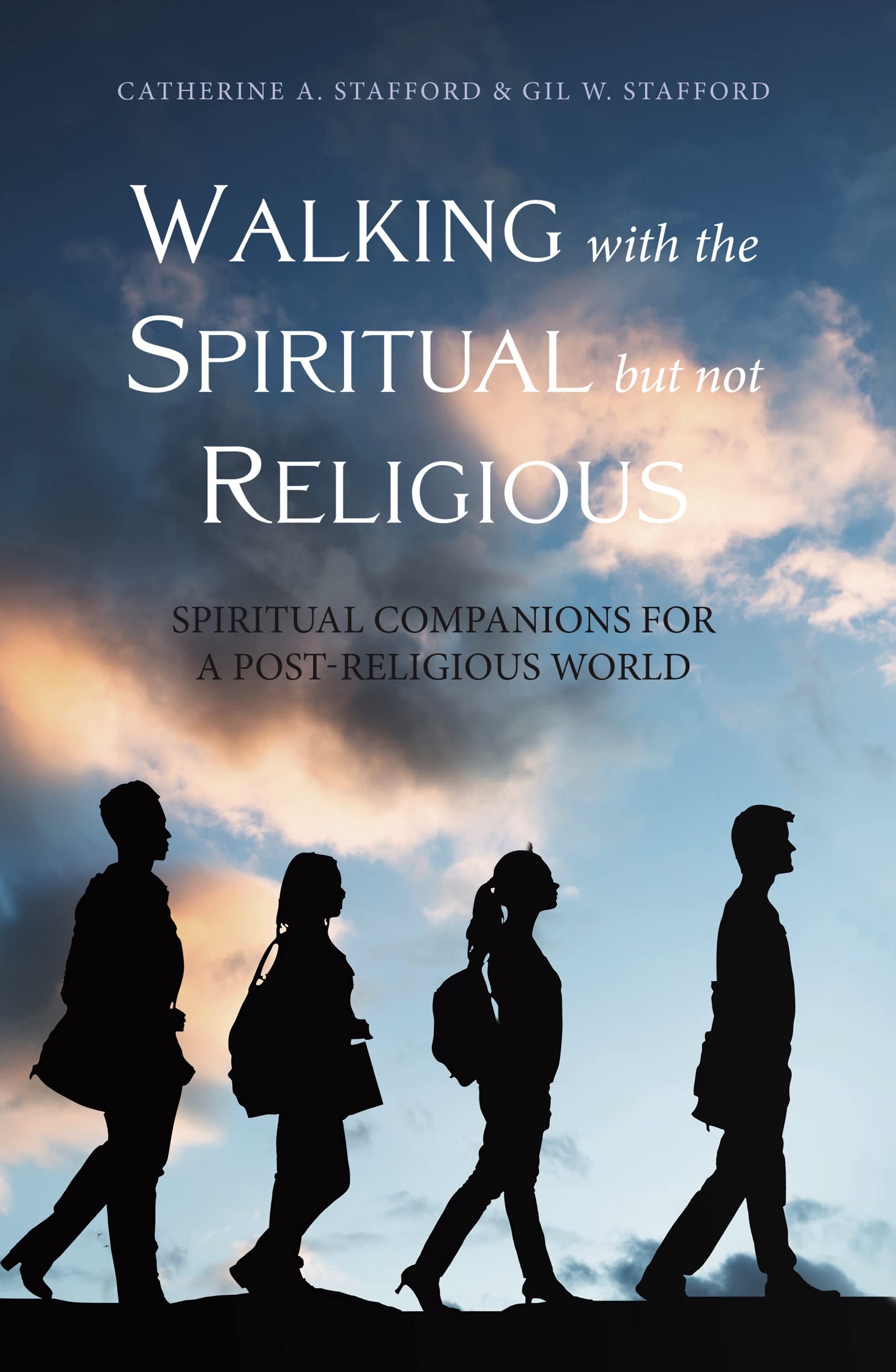 Walking with the Spiritual but Not Religious: Spiritual Companions for ...