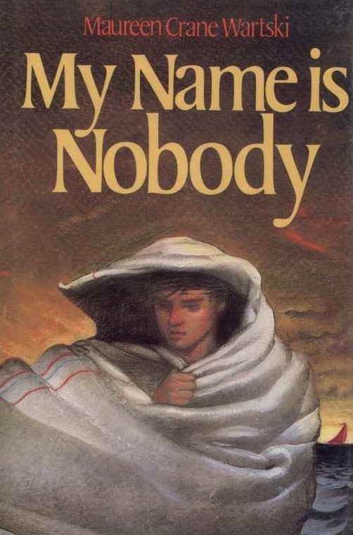 My Name Is Nobody by Maureen Crane Wartski | Goodreads