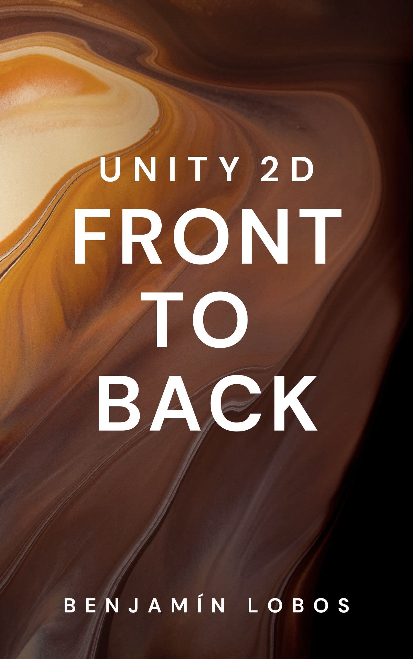 Unity 2D Front to Back: A helping hand towards starting 2D game ...