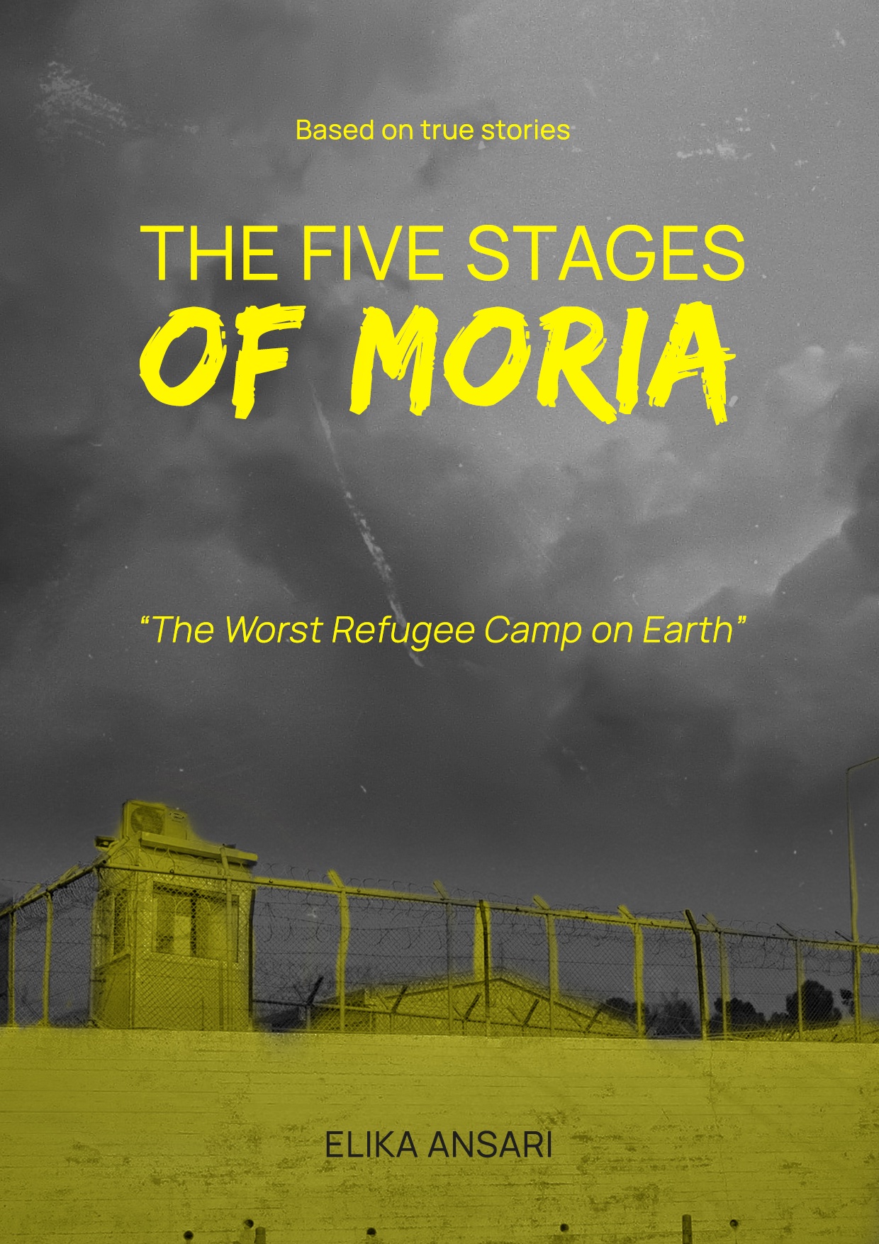 The Five Stages of Moria: The Worst Refugee Camp on Earth' by Elika ...