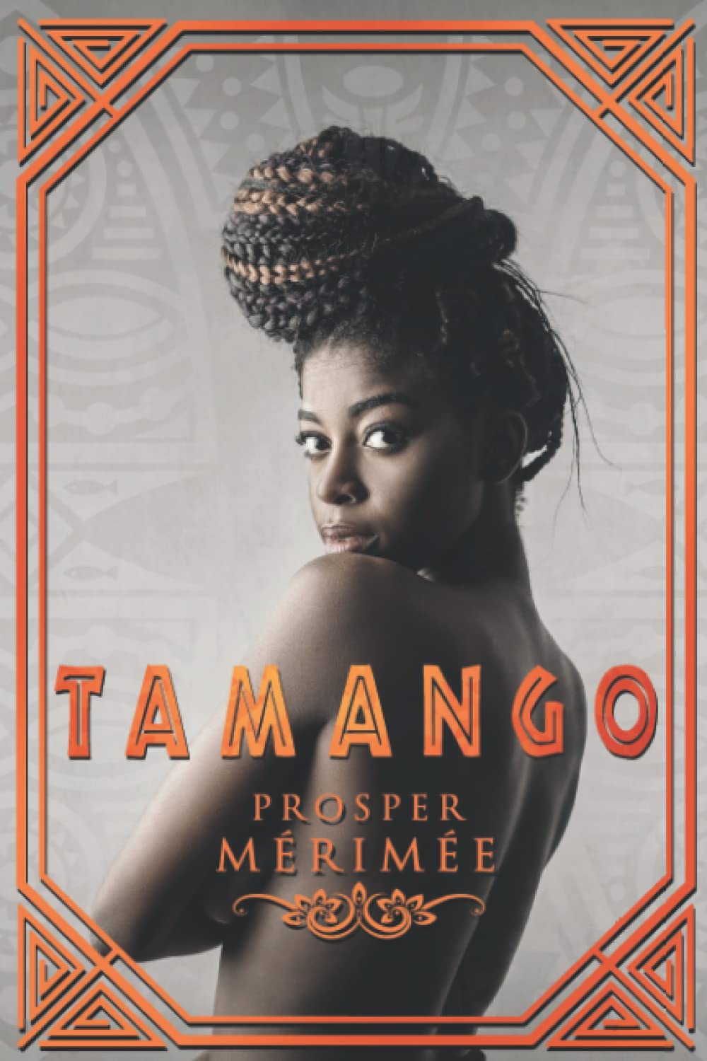 Tamango - Prosper Mérimée: Édition illustrée | 27 pages Format 15,24 cm x 22,86 cm by Prosper ...