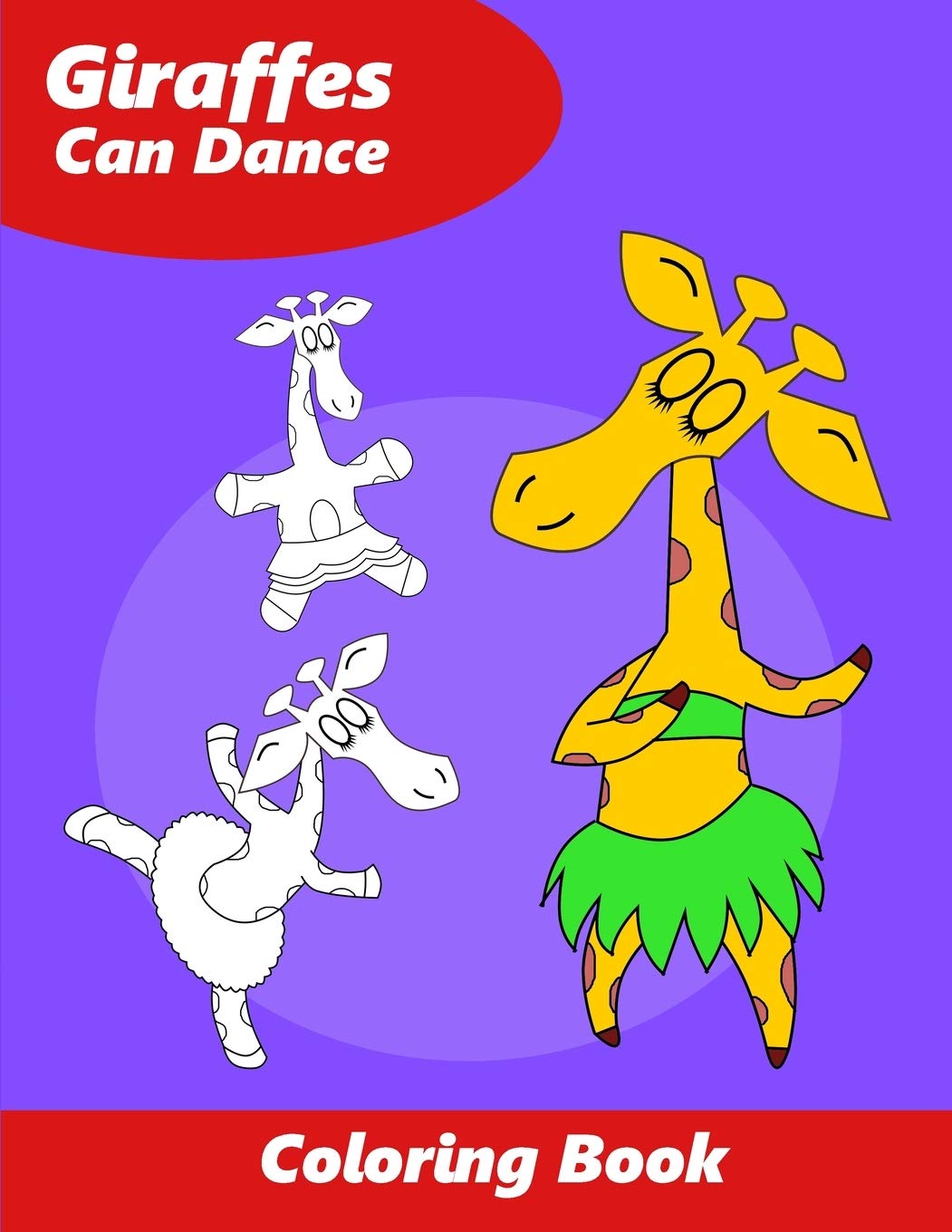 Giraffes Can Dance: Dance Coloring Book for Kids by Big Fun Coloring ...