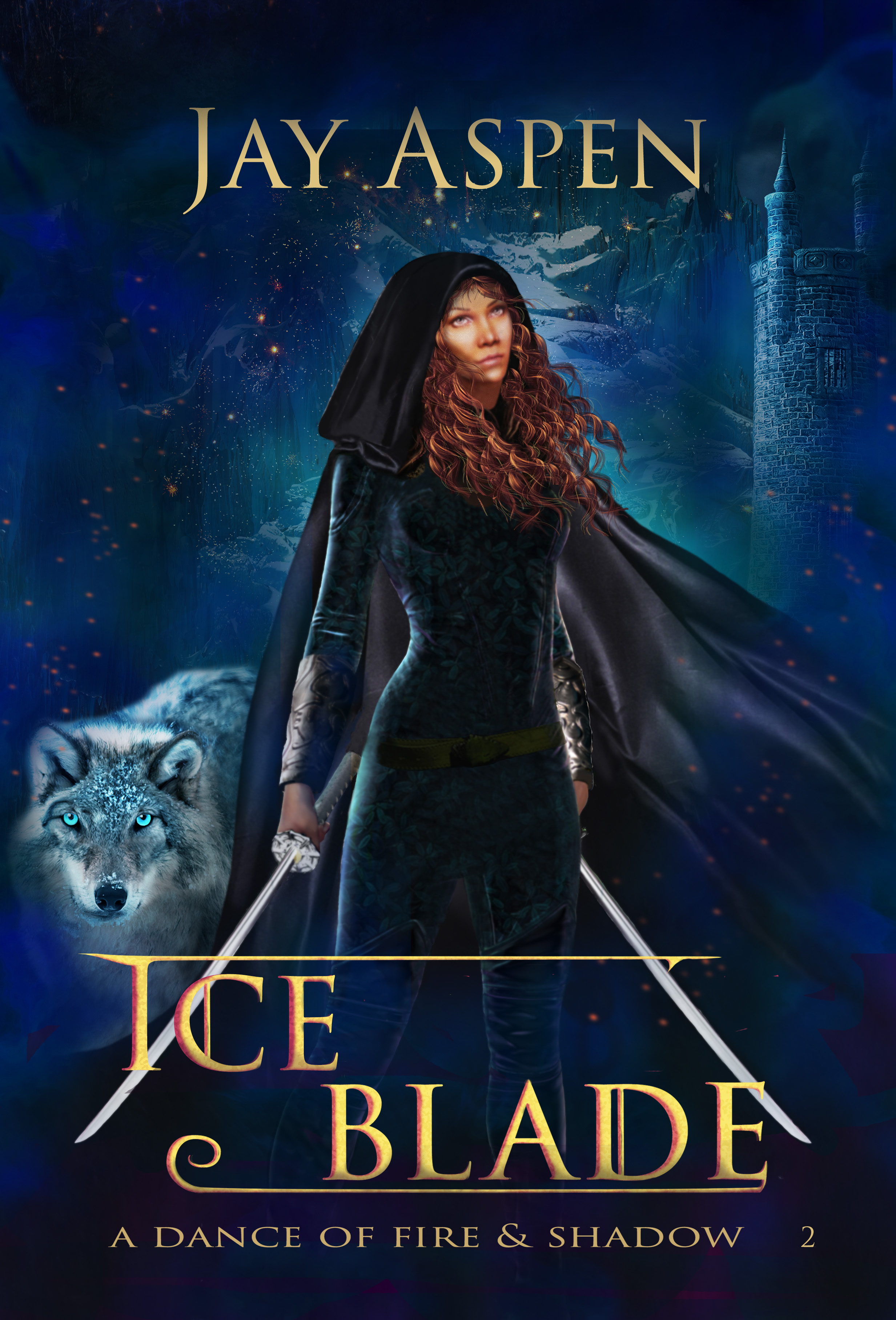 Iceblade (A Dance of Fire and Shadow #2) by Jay Aspen | Goodreads