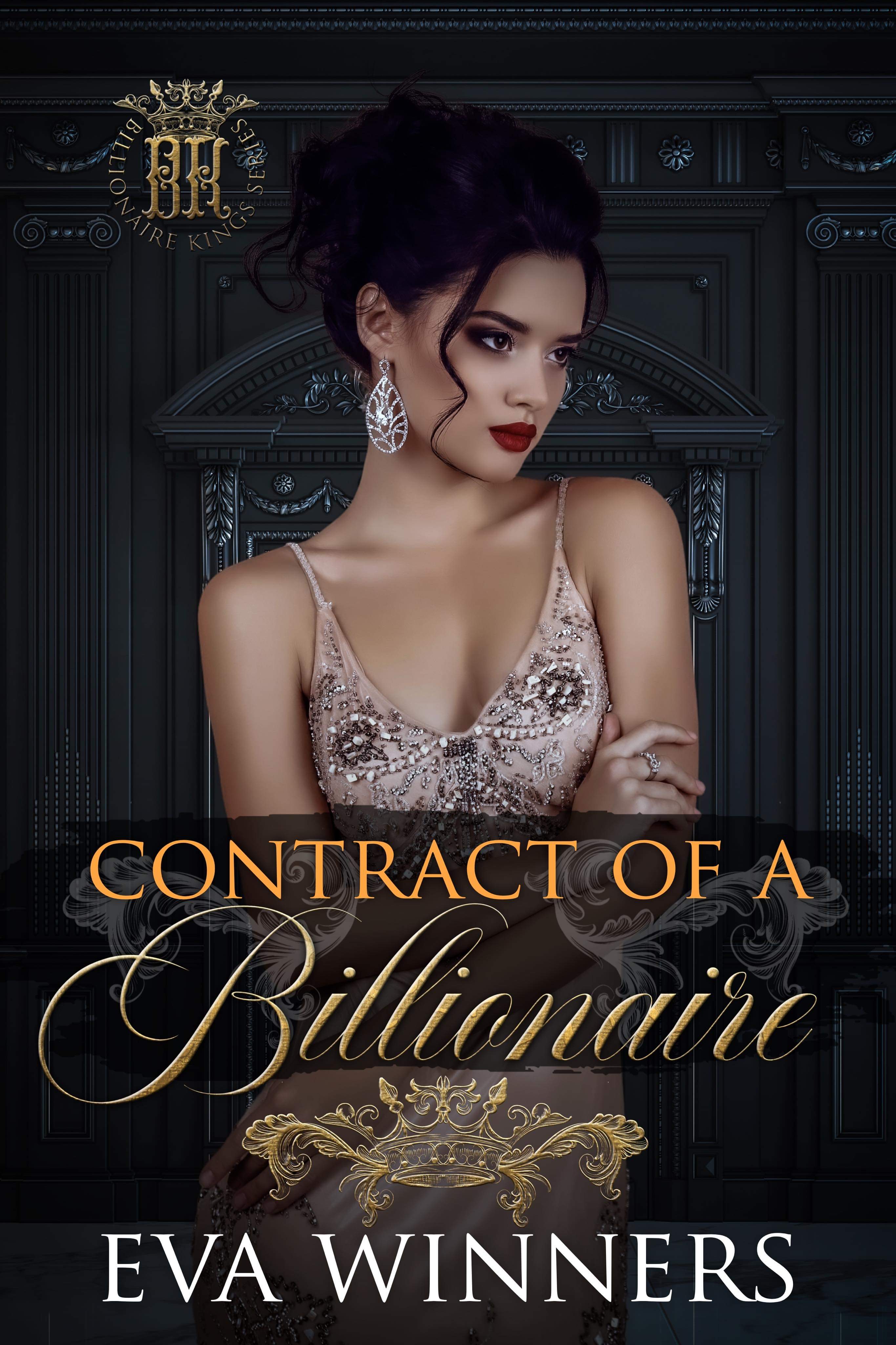 Contract of a Billionaire (Billionaire Kings) by Eva Winners | Goodreads