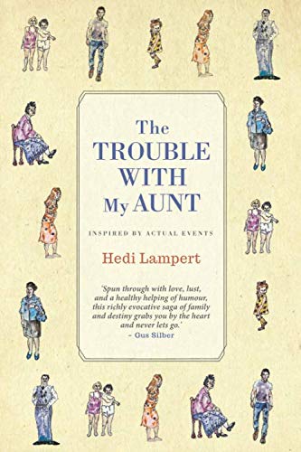The Trouble With My Aunt: Inspired by Actual Events by Hedi lampert ...