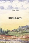 Kodulävel by Vello Jaska | Goodreads