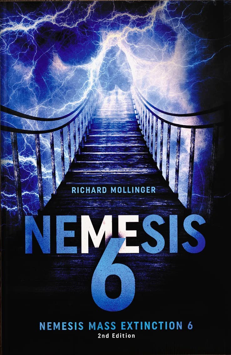 Nemesis 6: Nemesis Mass Extinction 6 by Richard Mollinger | Goodreads