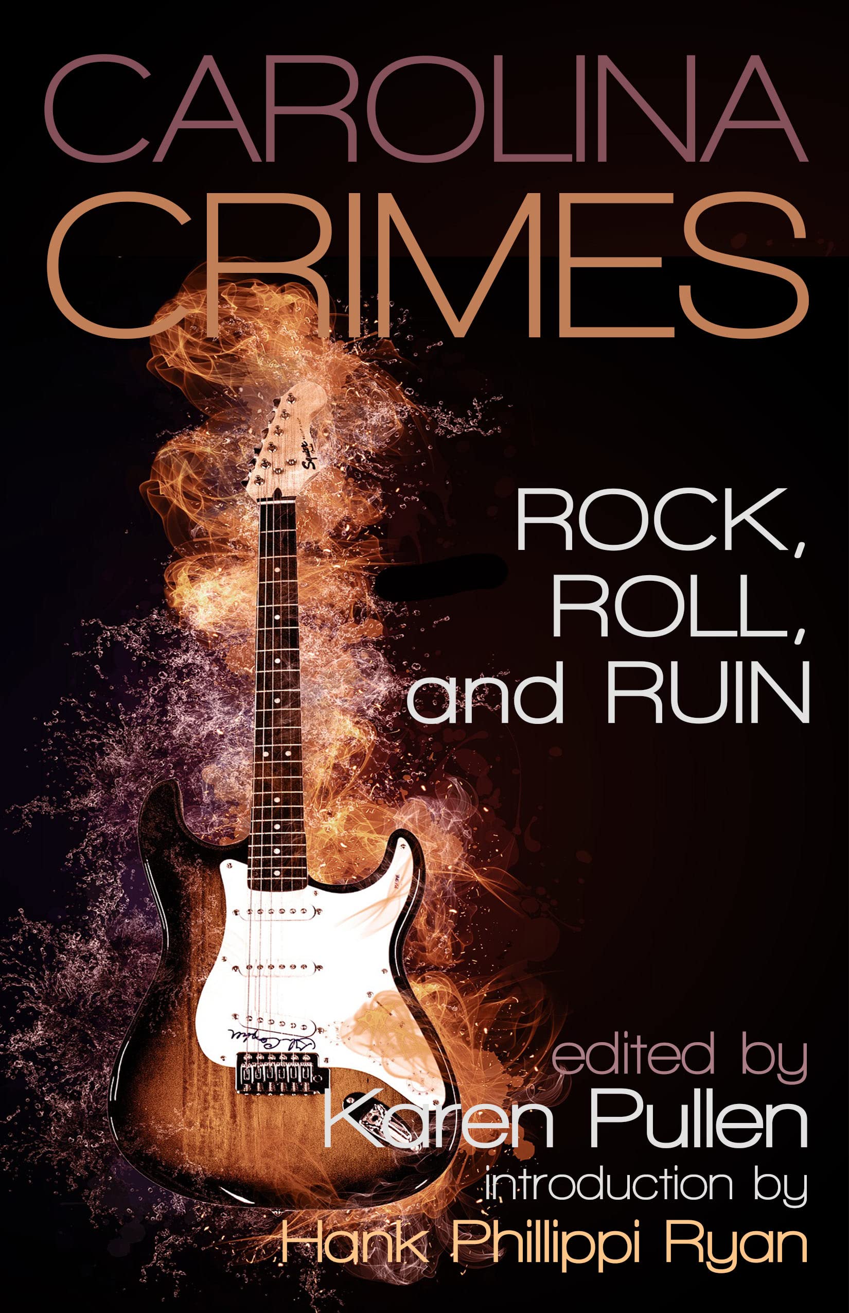 Rock, Roll, and Ruin: A Triangle Sisters in Crime Anthology by Karen Pullen | Goodreads