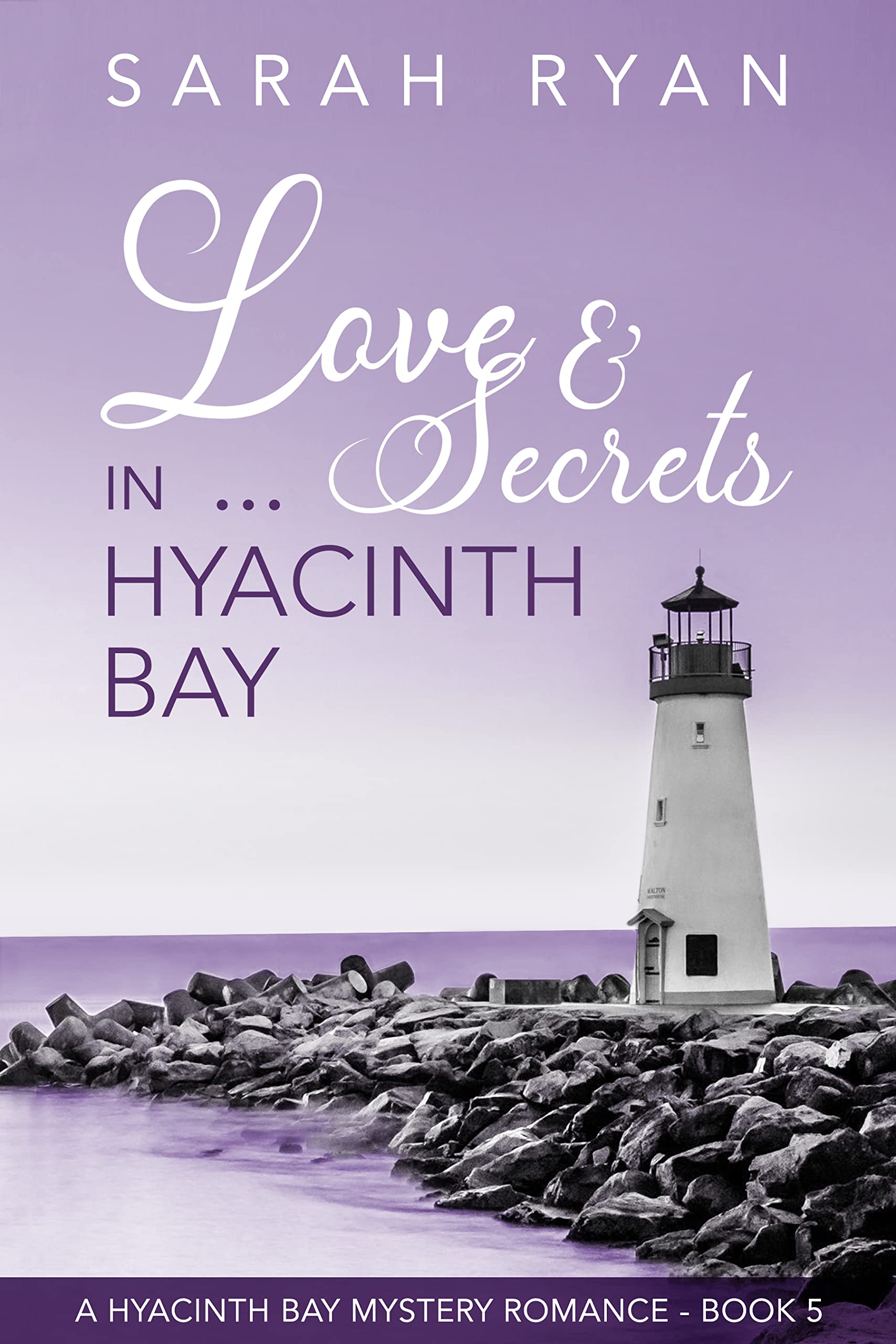 Love and Secrets in Hyacinth Bay by Sarah Ryan | Goodreads