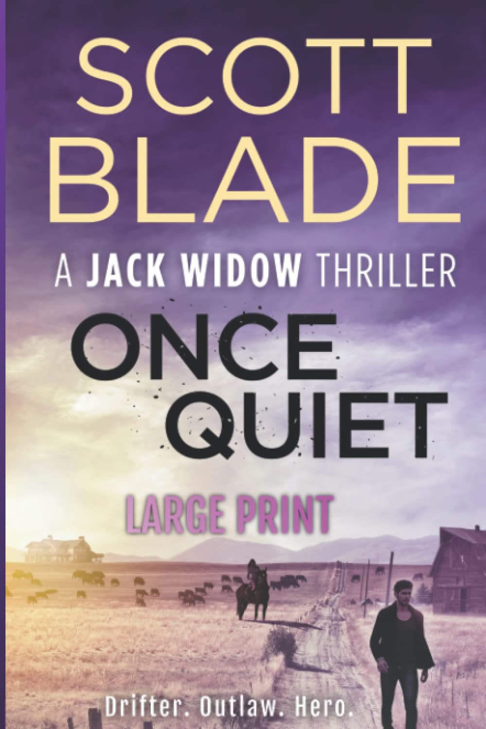 Once Quiet by Scott Blade | Goodreads