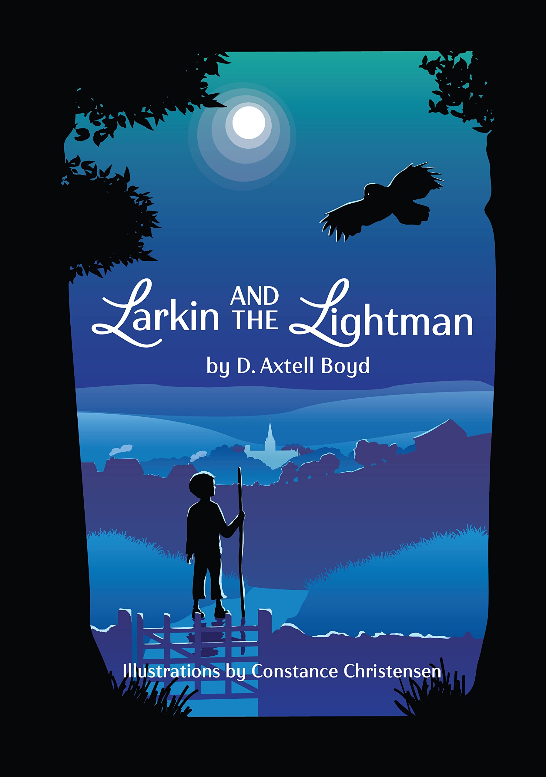 Larkin and the Lightman by Axtell Boyd | Goodreads