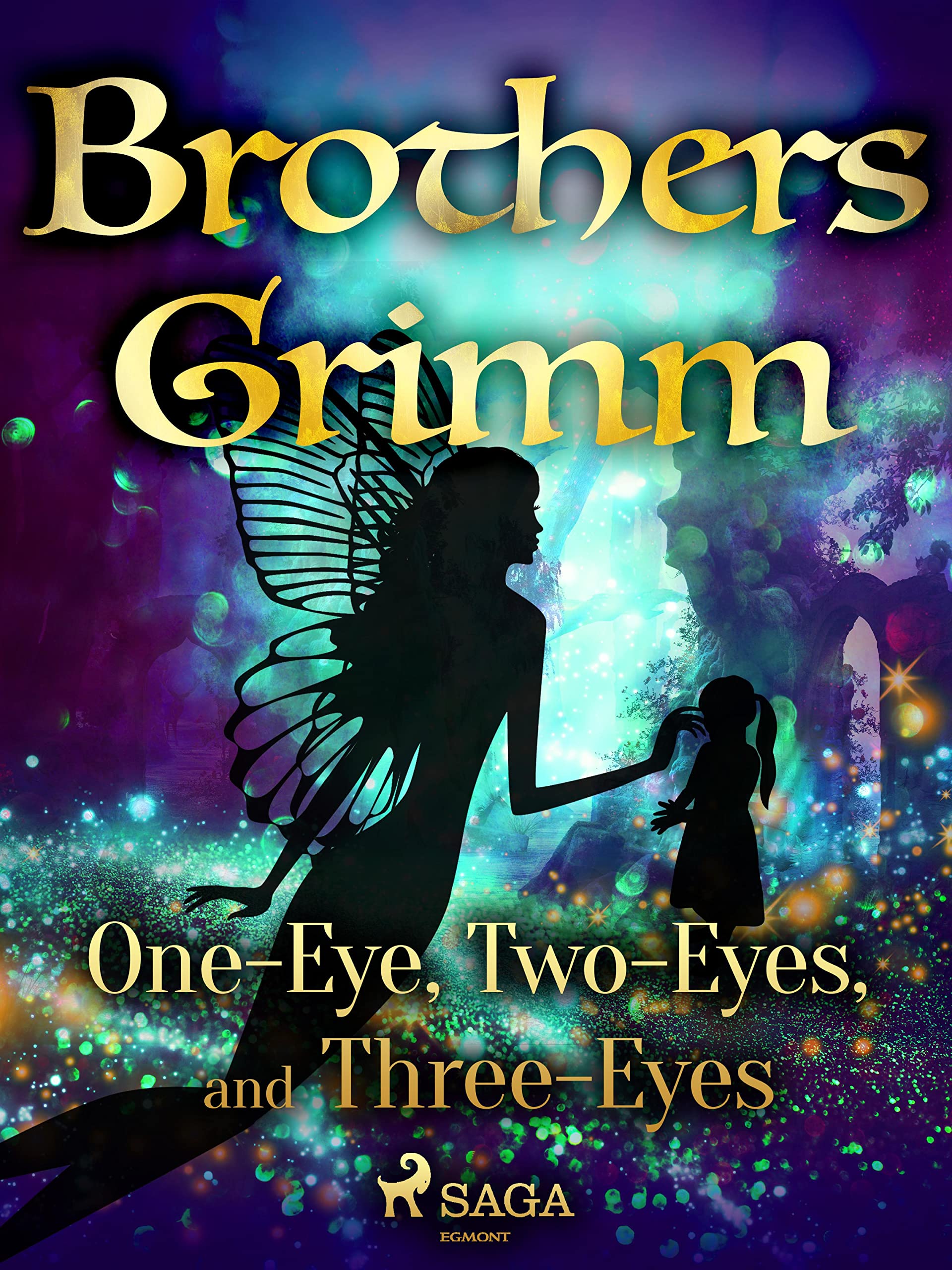 One-Eye, Two-Eyes, and Three-Eyes by Jacob Grimm | Goodreads