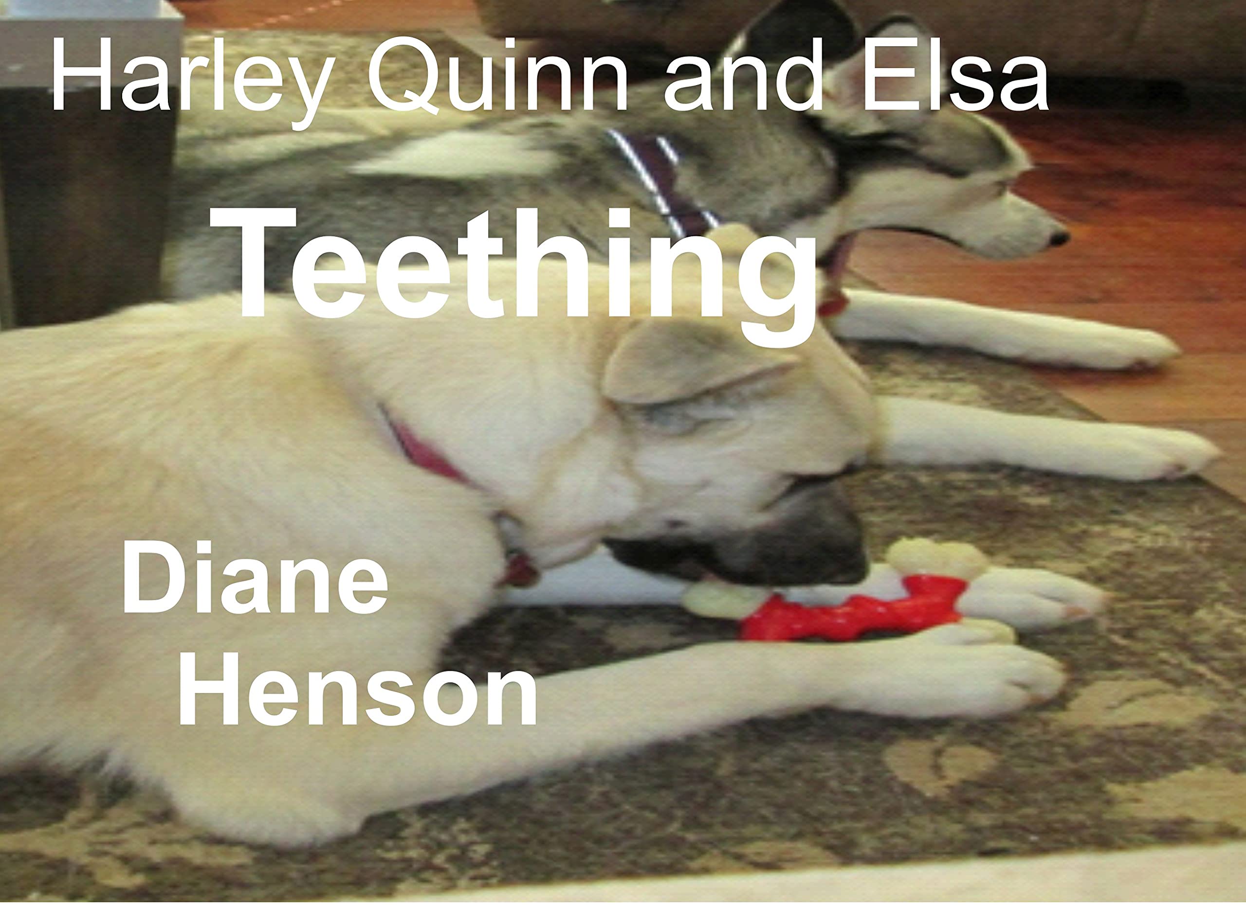 Teething: Color Edition by Diane Henson | Goodreads