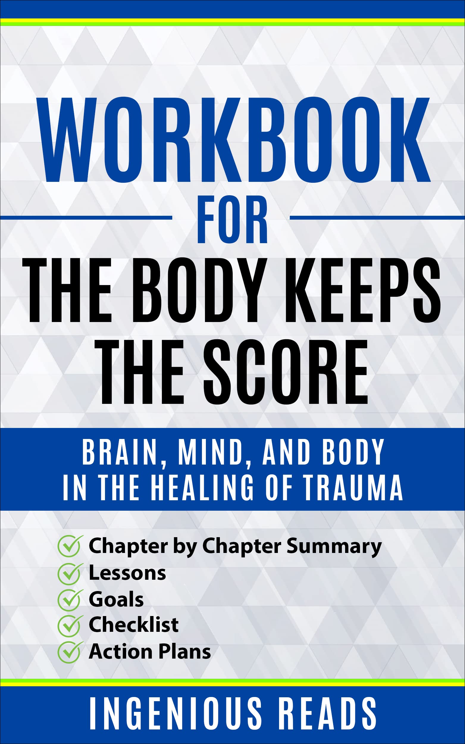 Workbook for The Body Keeps The Score: Brain, Mind, and Body In the ...