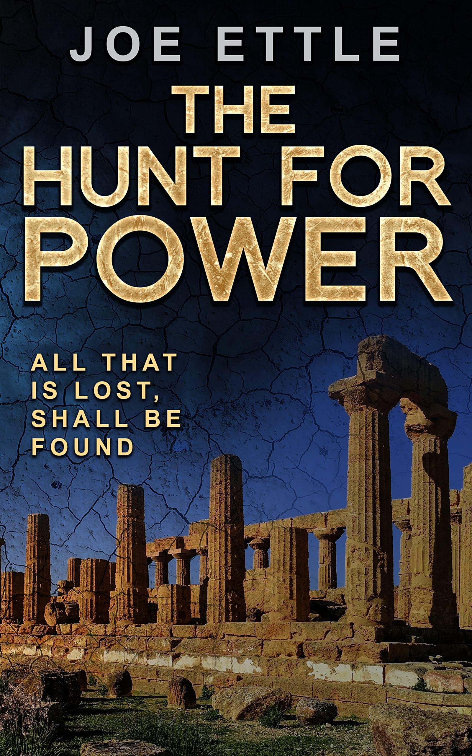 The Hunt for Power by Joe Ettle | Goodreads