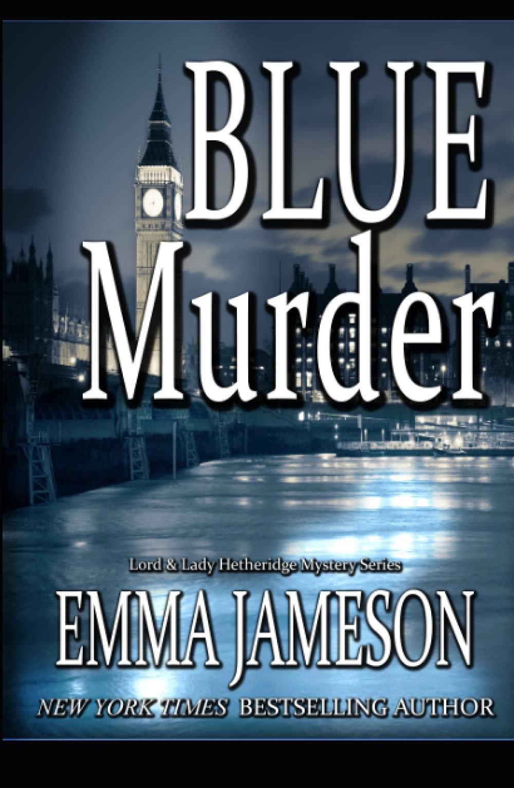 Blue Murder (Lord and Lady Hetheridge Mystery Series) by Emma Jameson ...