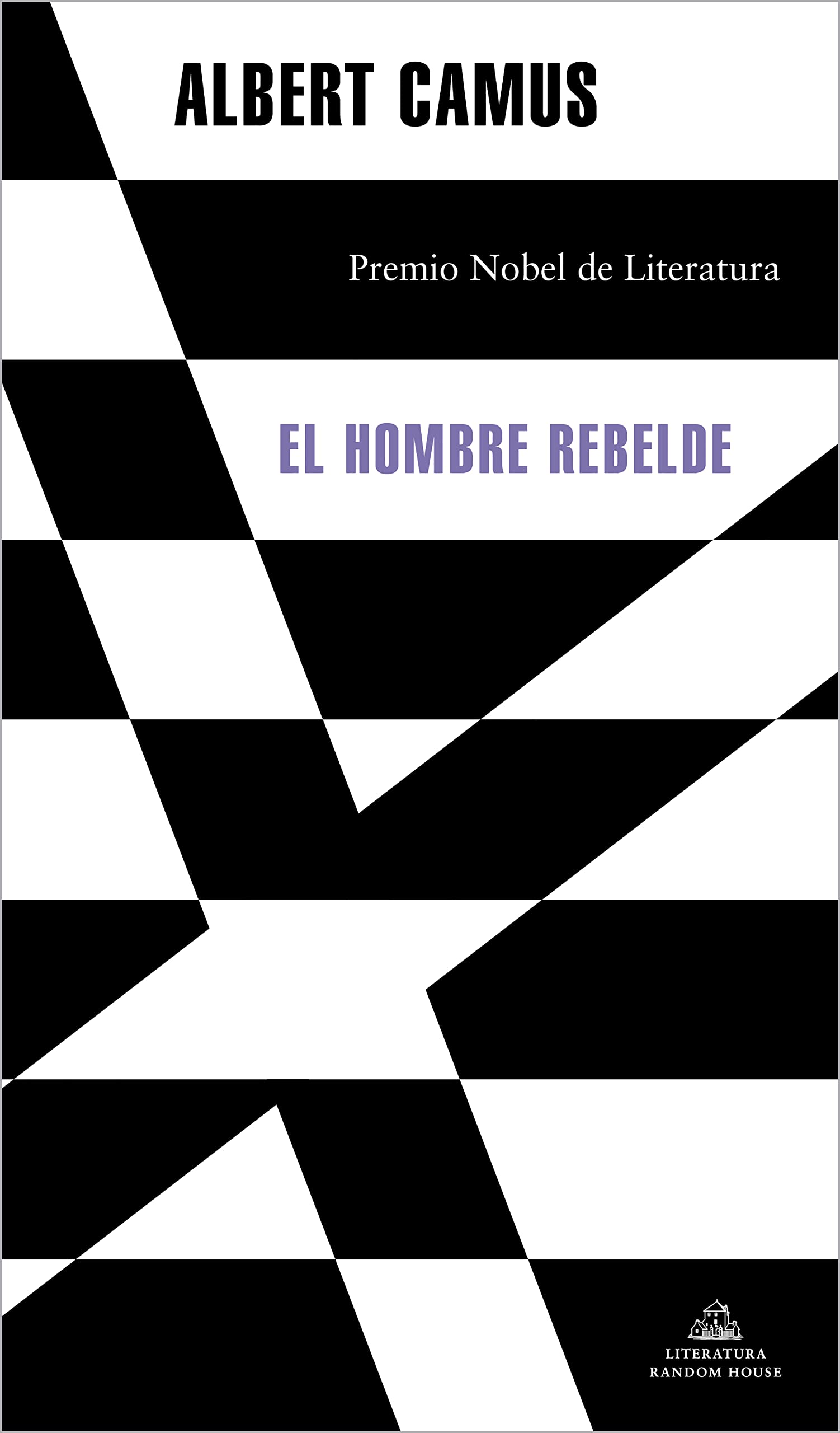El hombre rebelde by Albert Camus | Goodreads