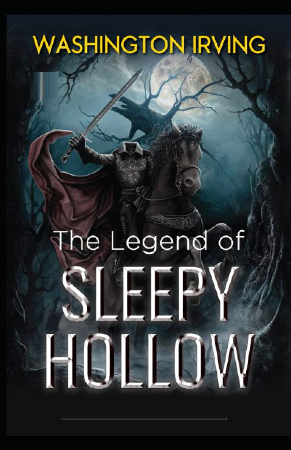 The Legend of Sleepy Hollow : Illustrated Edition by Washington Irving ...