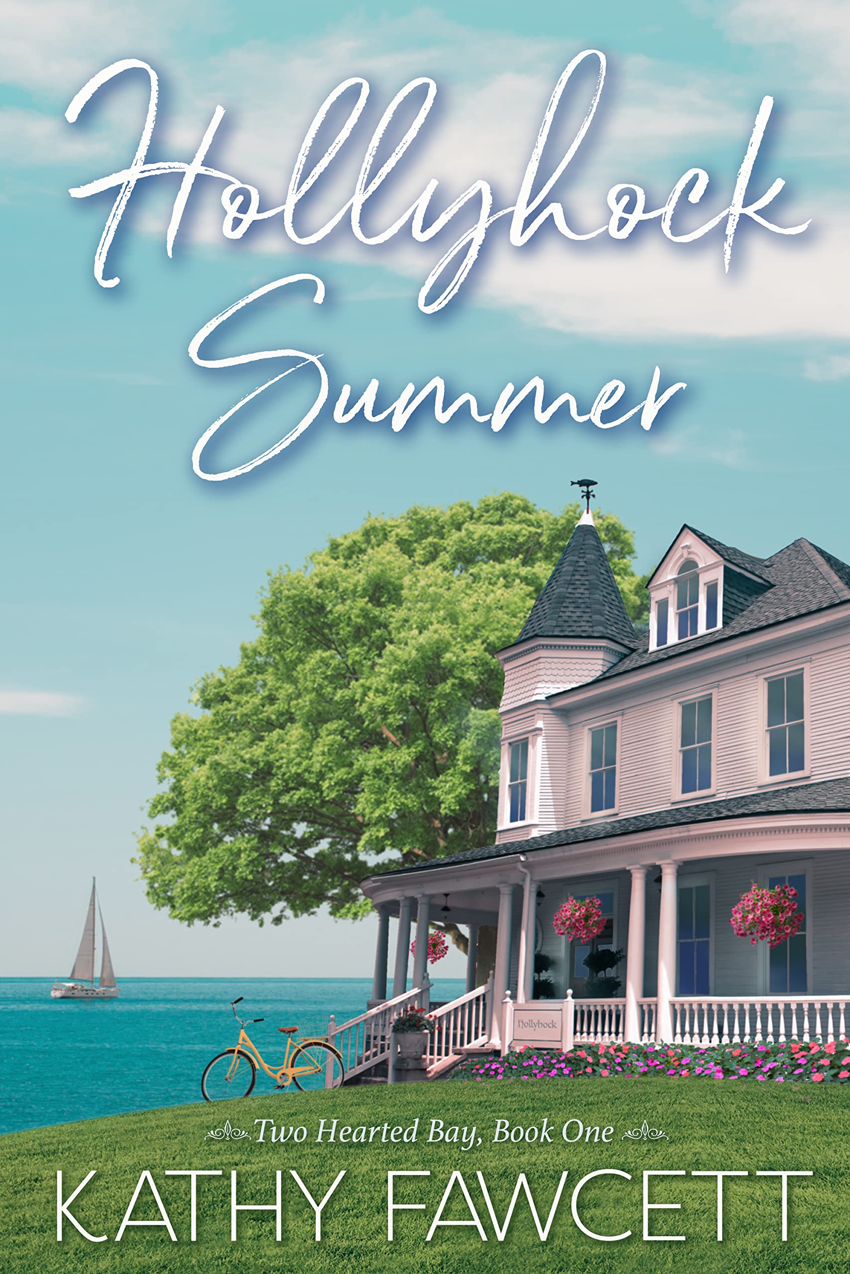 Hollyhock Summer: A Sweet Small-Town Romance by Kathy Fawcett | Goodreads