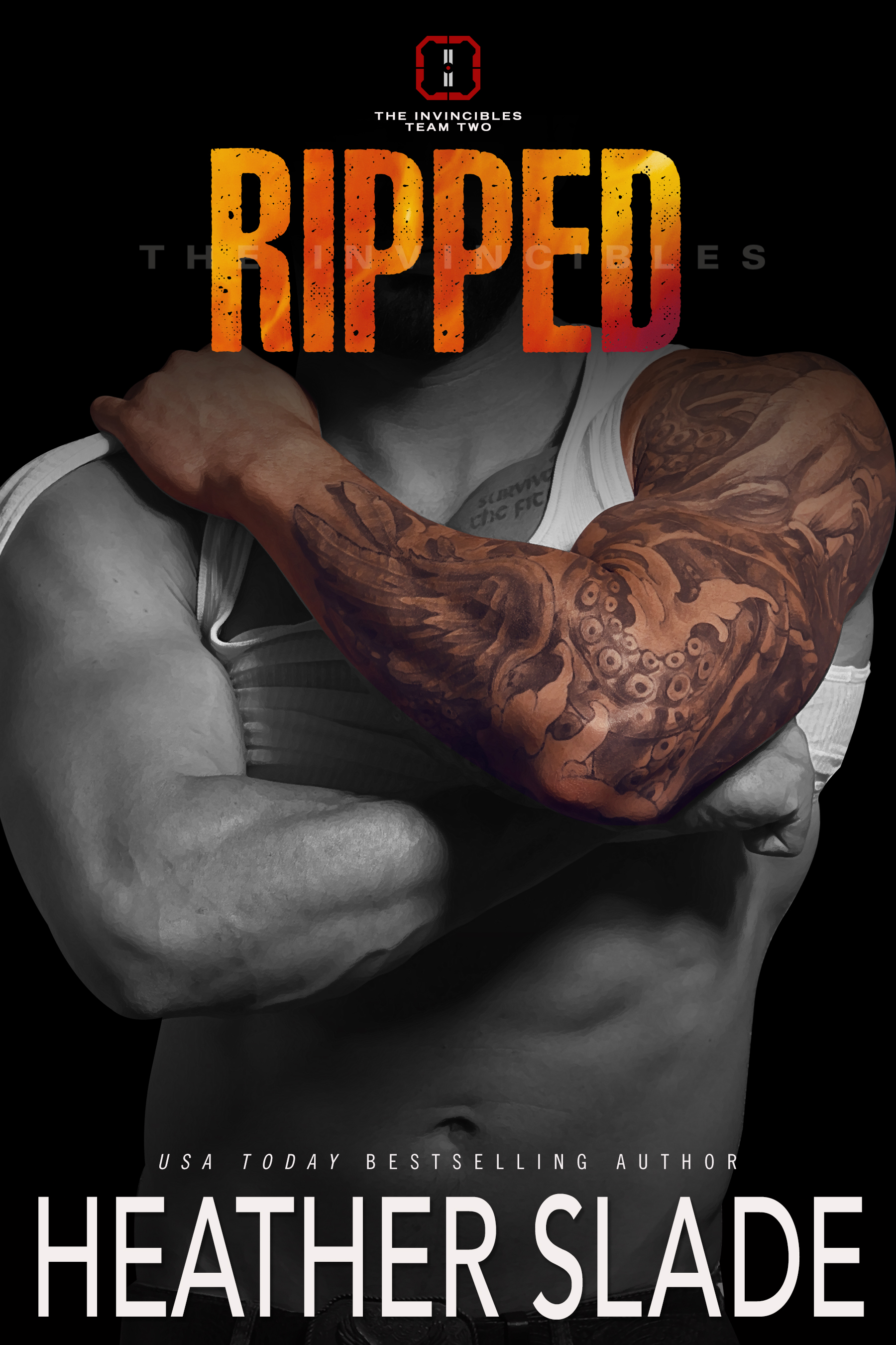 Ripped (The Invincibles Team Two, #5) by Heather Slade | Goodreads
