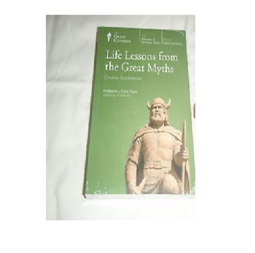 Life Lessons From the Great Myths by J. Rufus Fears | Goodreads