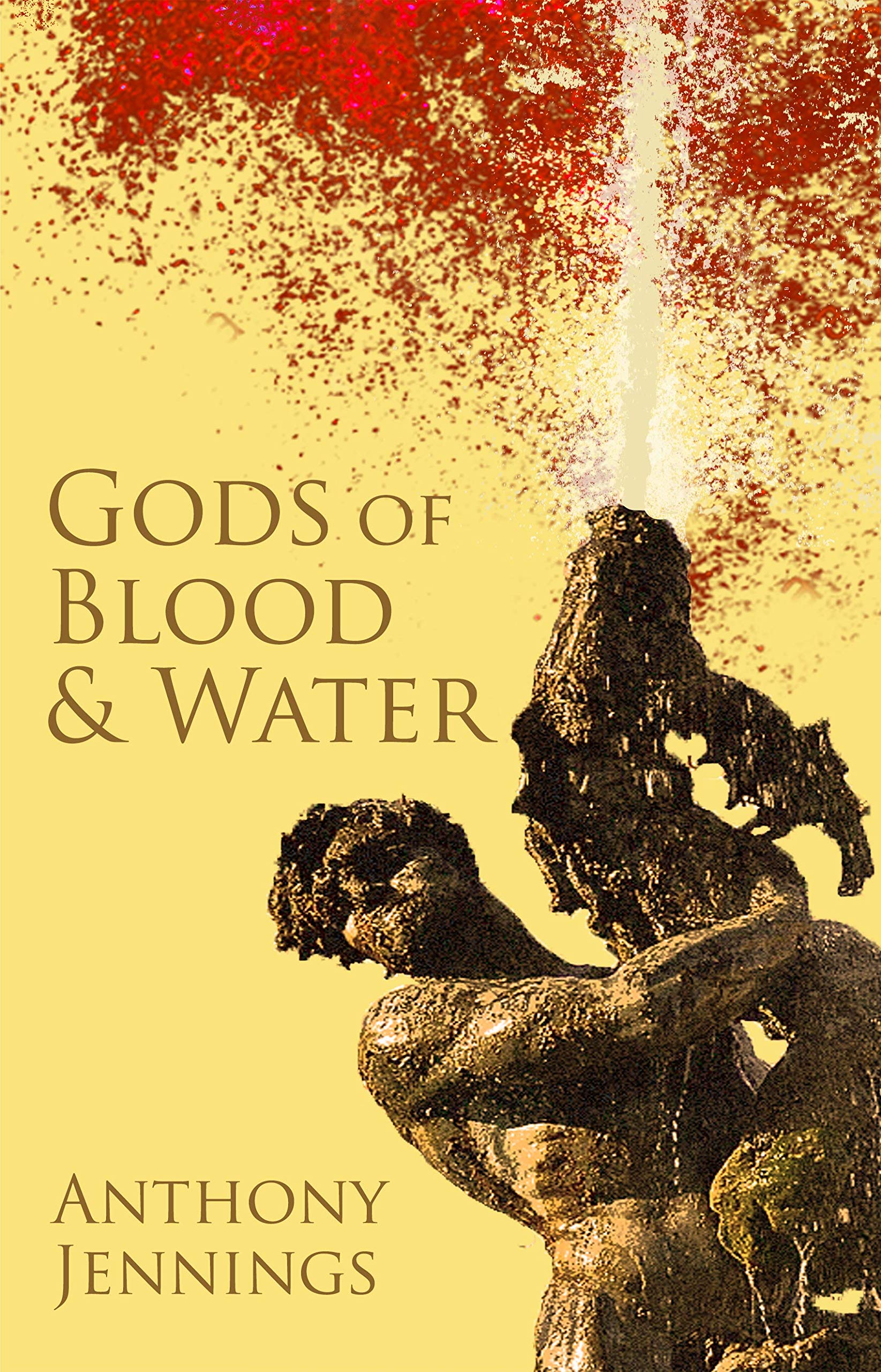 Gods of Blood and Water by Anthony Jennings | Goodreads