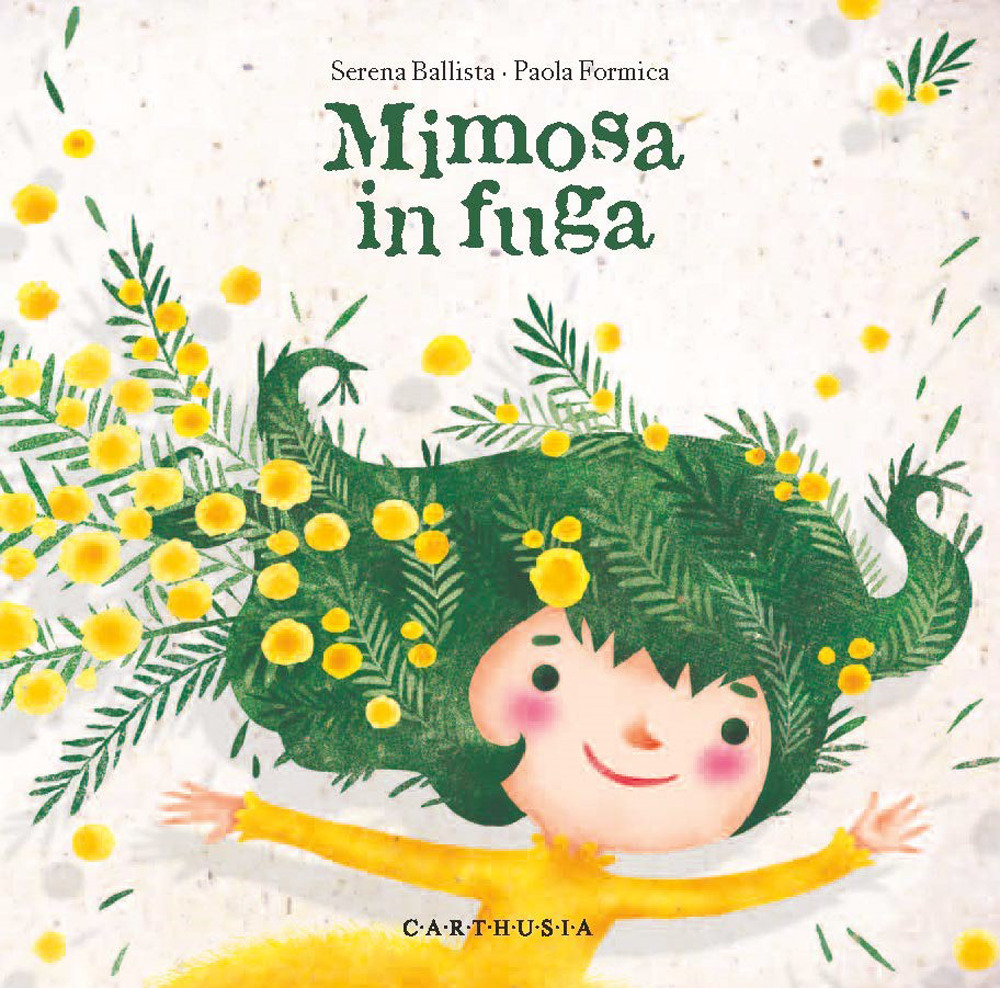 Mimosa in fuga by Serena Ballista | Goodreads
