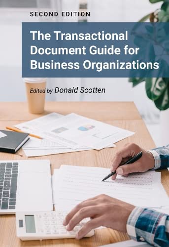 The Transactional Document Guide for Business Organizations by Donald ...