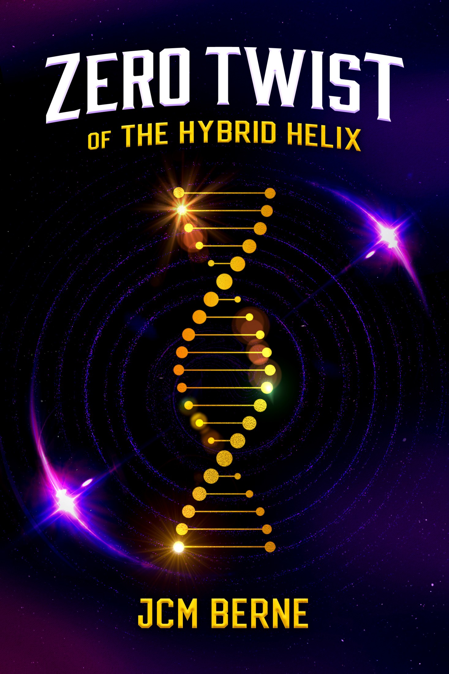 Zero Twist (Hybrid Helix, #0) by J.C.M. Berne | Goodreads
