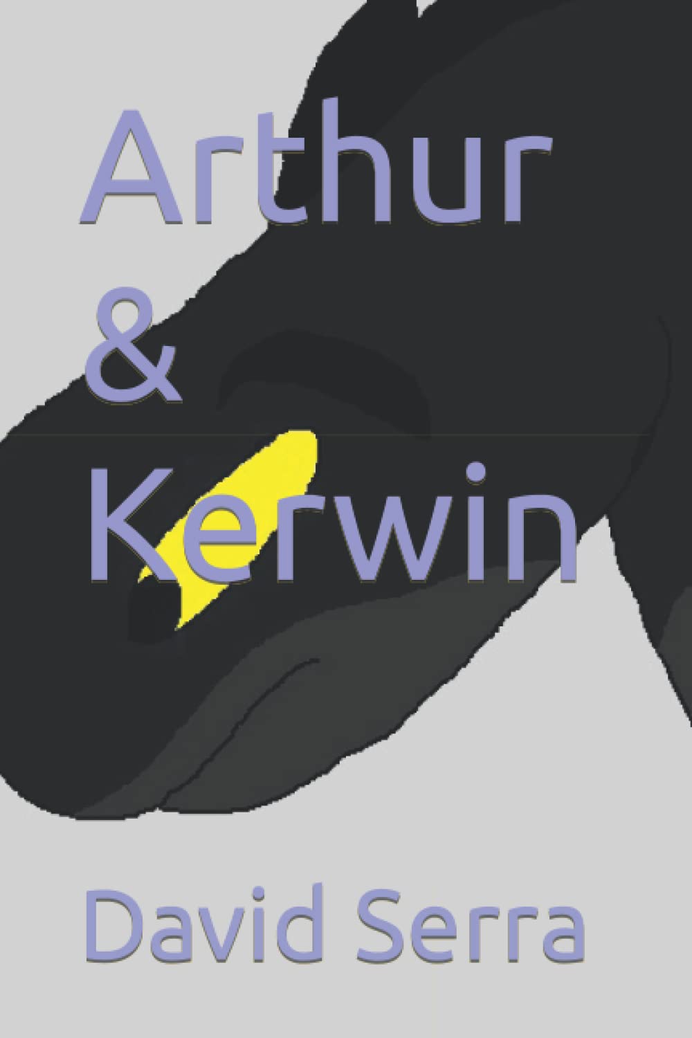 Arthur & Kerwin by David Serra | Goodreads