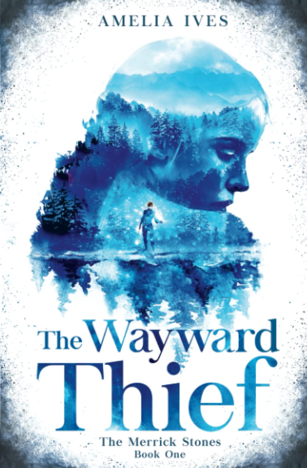 The Wayward Thief: The Merrick Stones: Book One by Amelia Ives | Goodreads