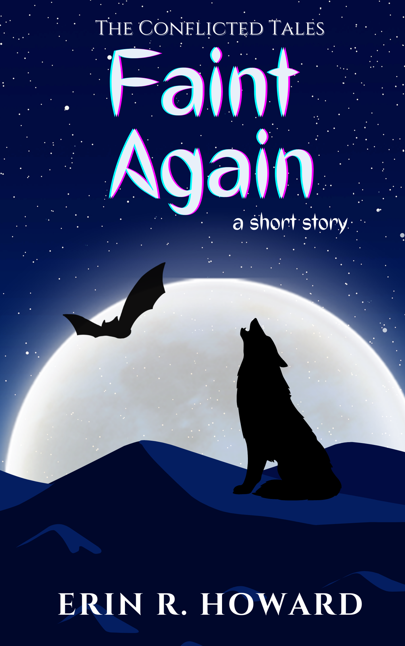 Faint Again (The Conflicted Tales, #2) by Erin R. Howard | Goodreads