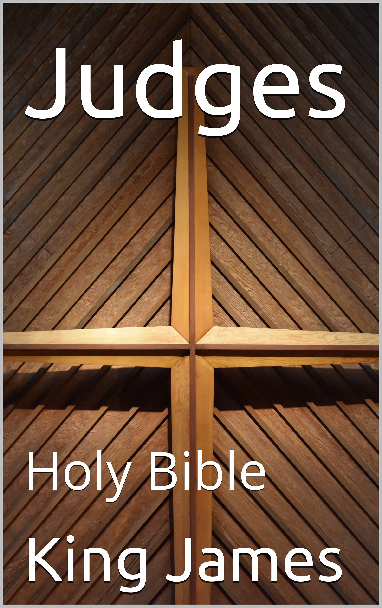 Judges: Holy Bible (King James Bible Book 7) by Anonymous | Goodreads