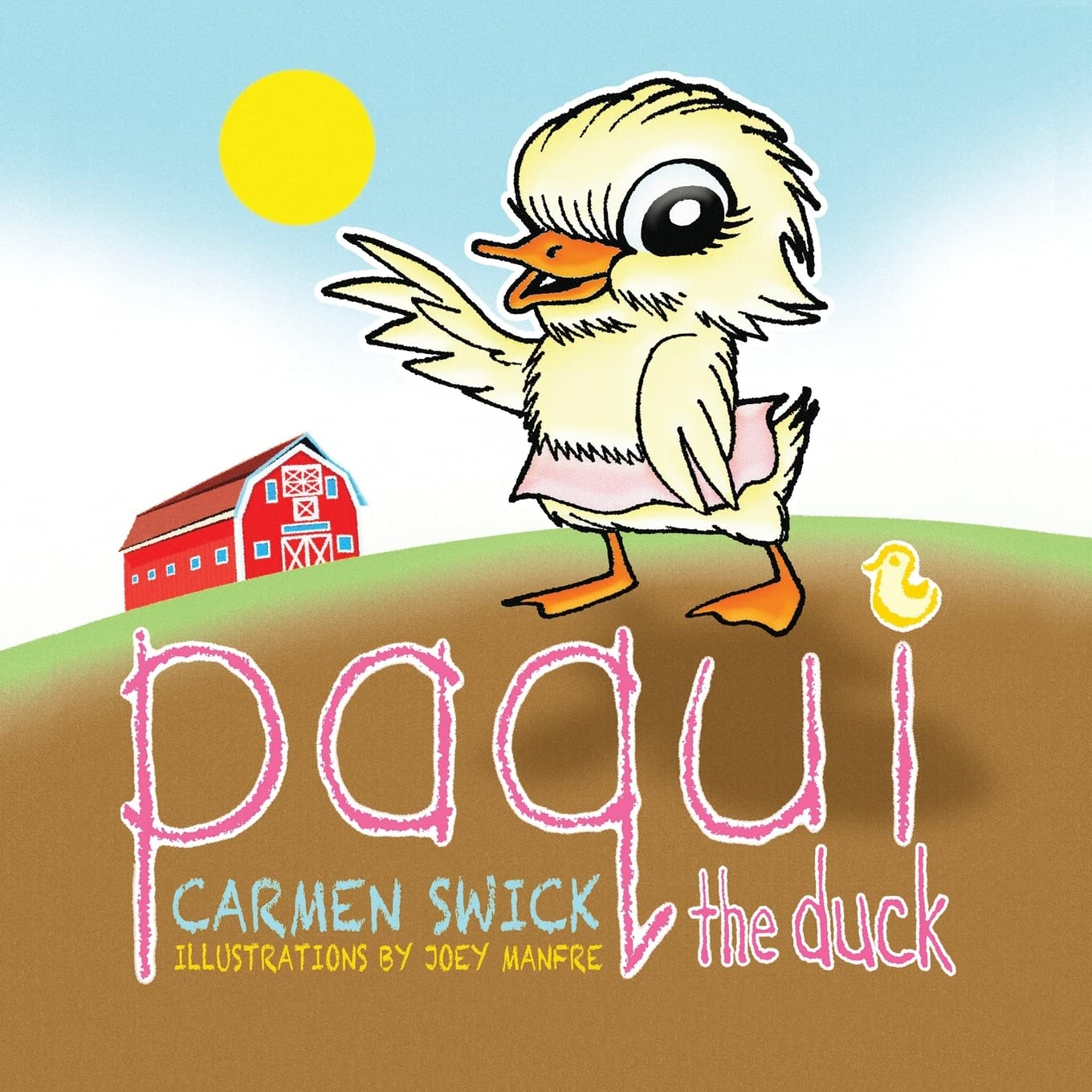 Paqui the Duck by Carmen Swick | Goodreads