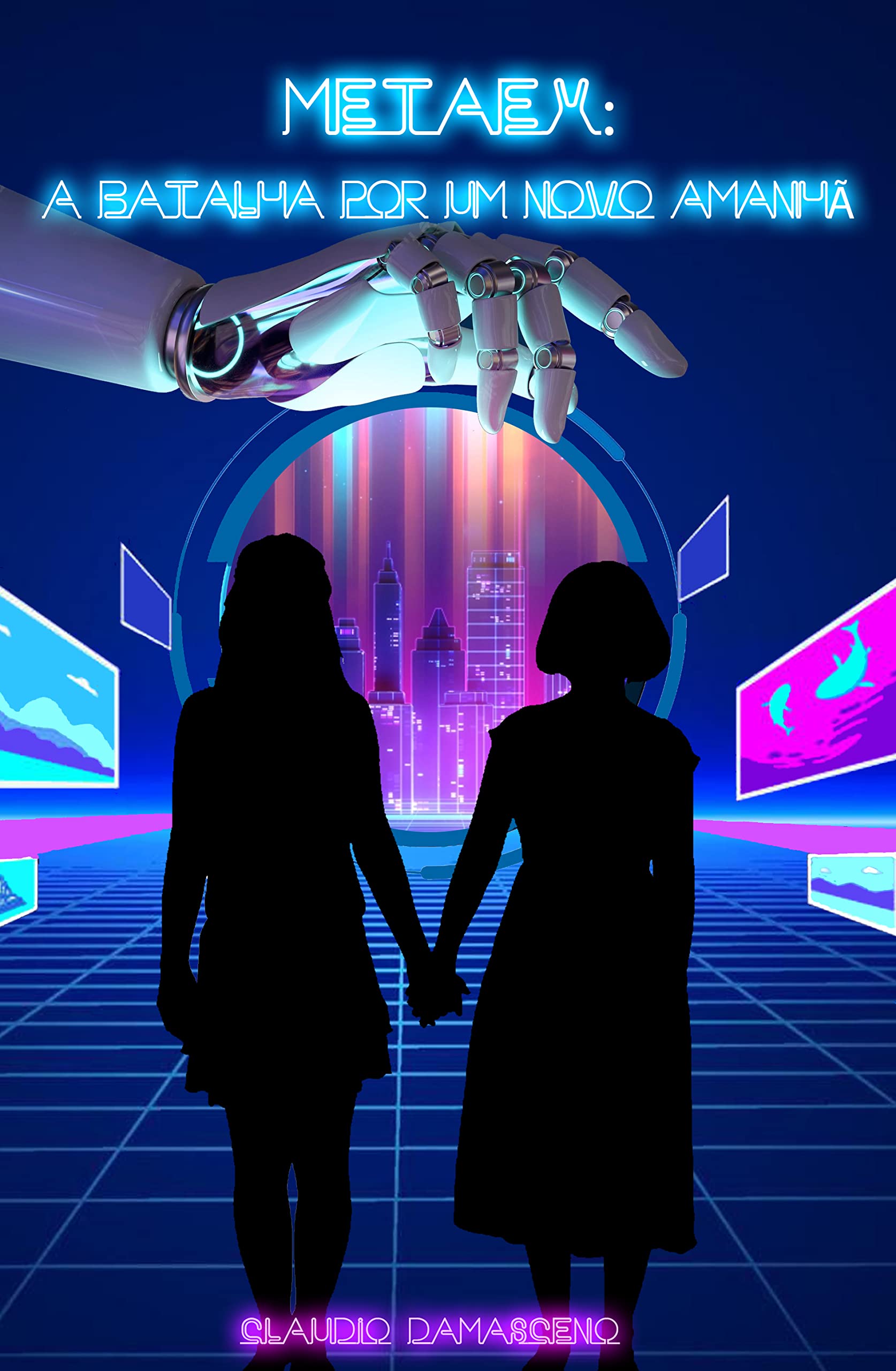 MetaEx: A batalha por um novo amanhã by Claudio Damasceno | Goodreads