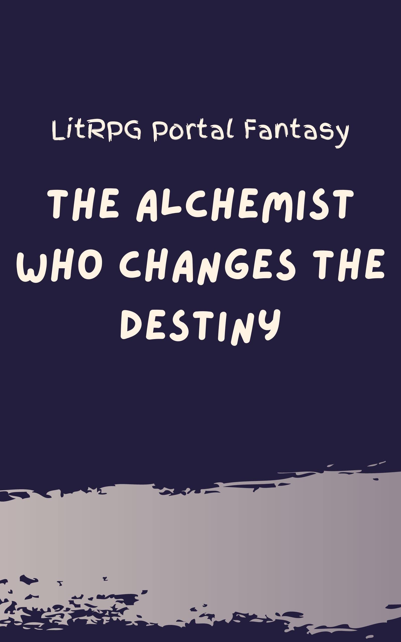 The Alchemist Who Changes The Destiny by Victoria Cora | Goodreads
