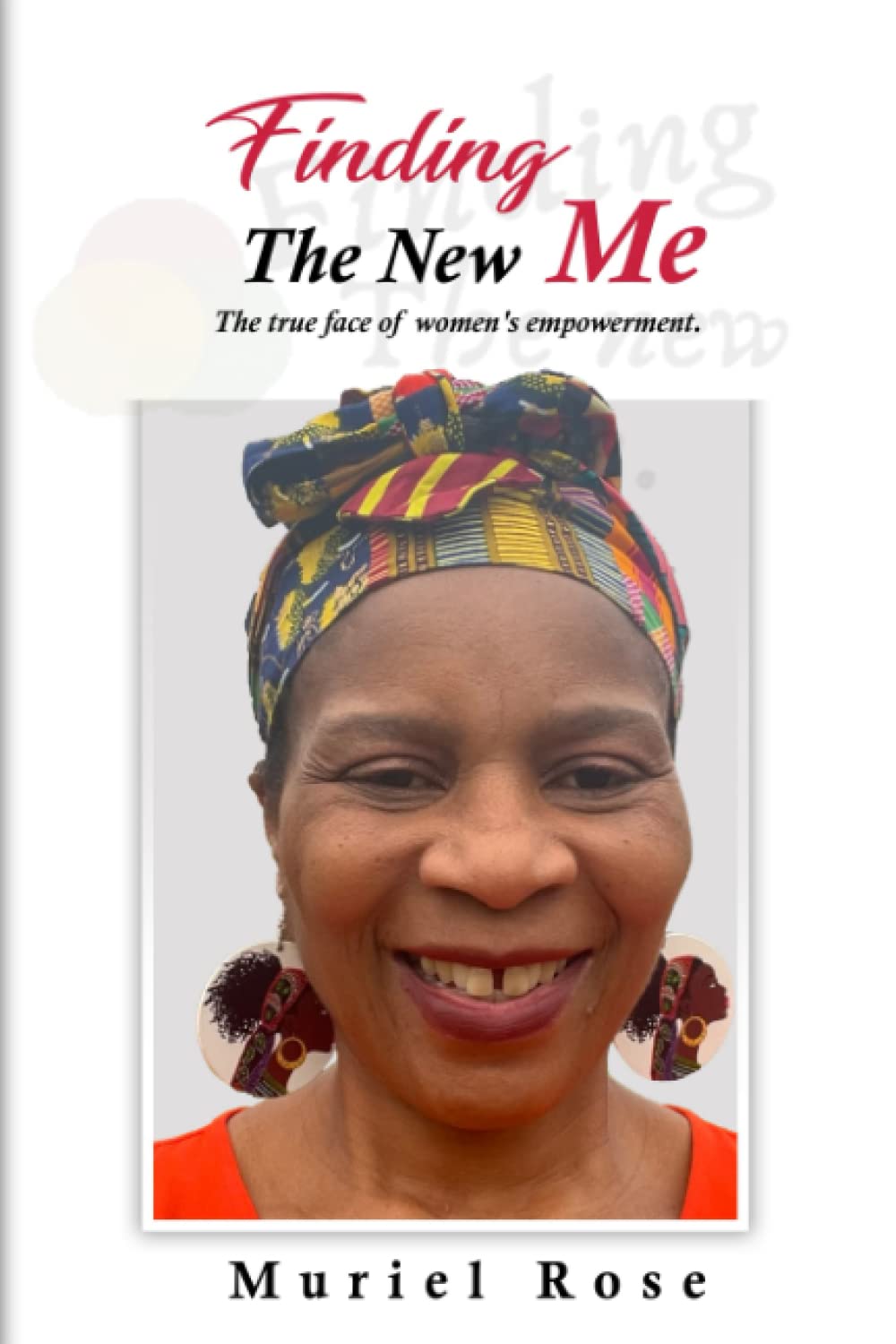Finding The New Me: The true face of women’s empowerment. You have to ...