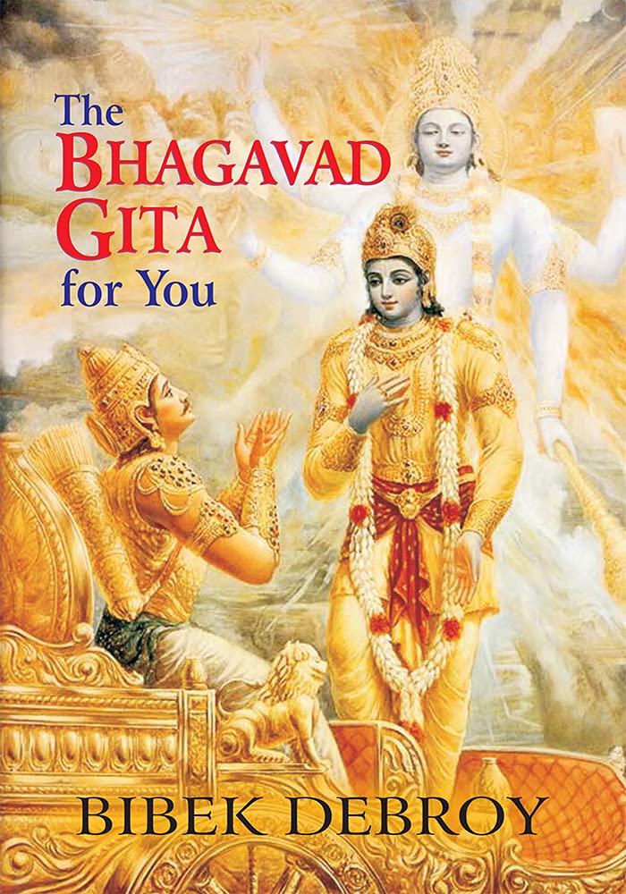 The Bhagavad Gita for You by Vibek Debroy | Goodreads