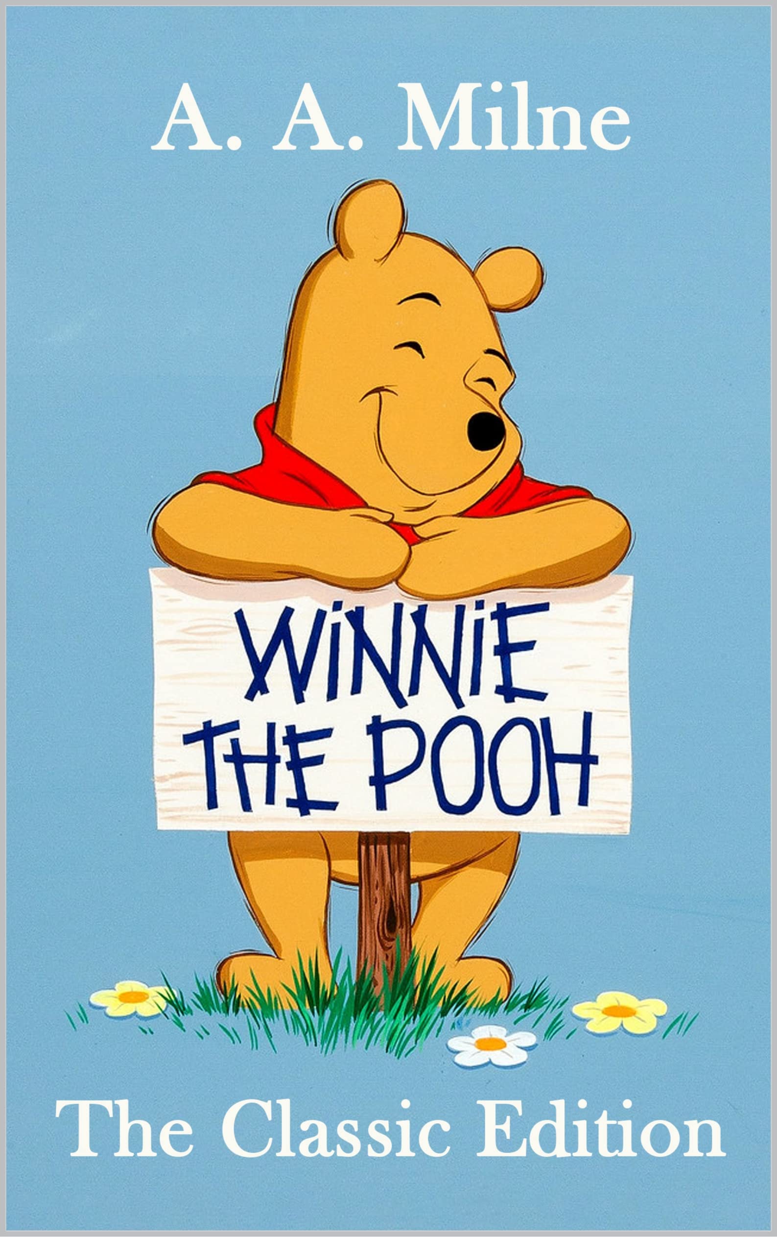 Winnie-the-Pooh: Original Novel by A.A. Milne | Goodreads
