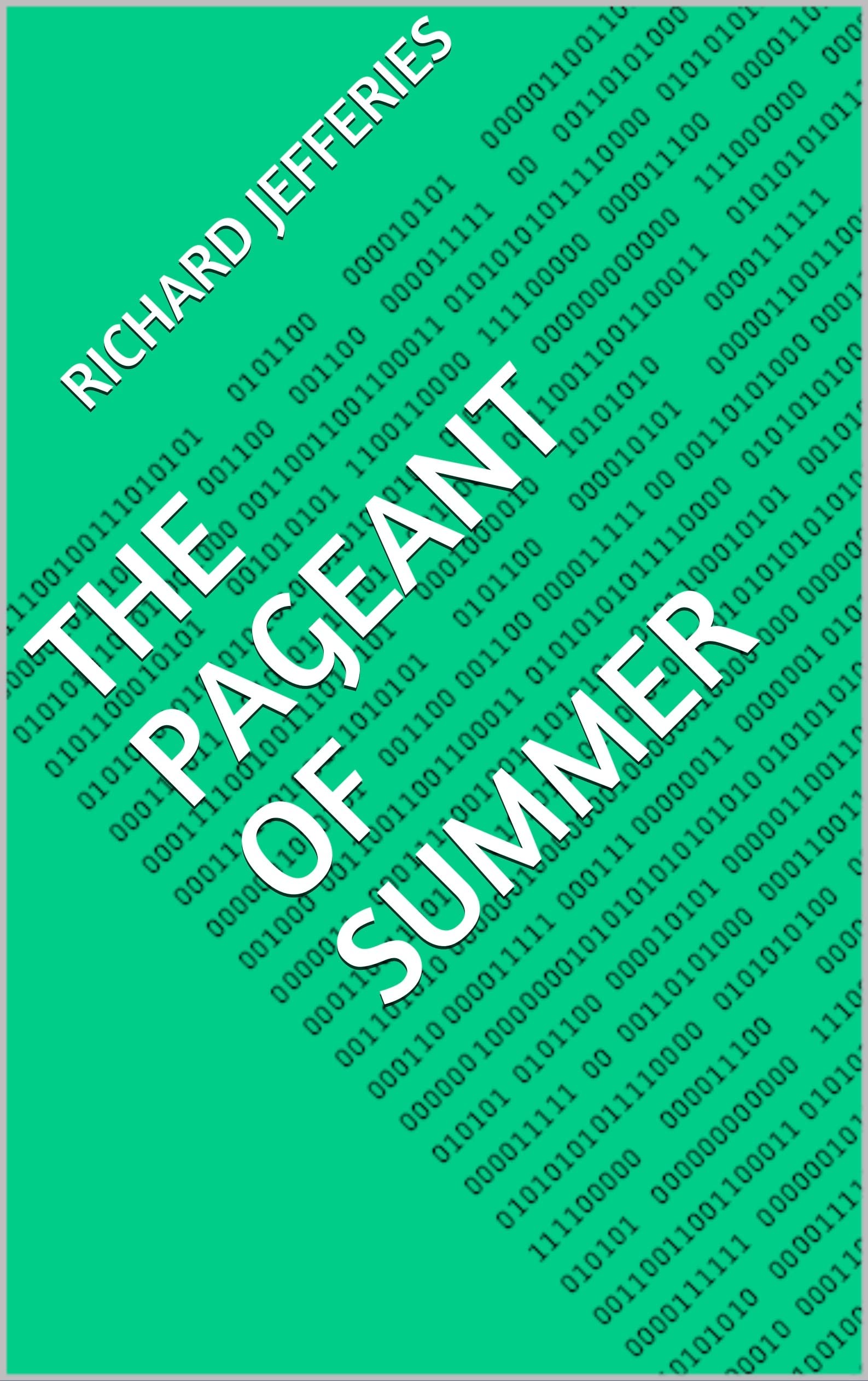 The Pageant of Summer by Richard Jefferies | Goodreads