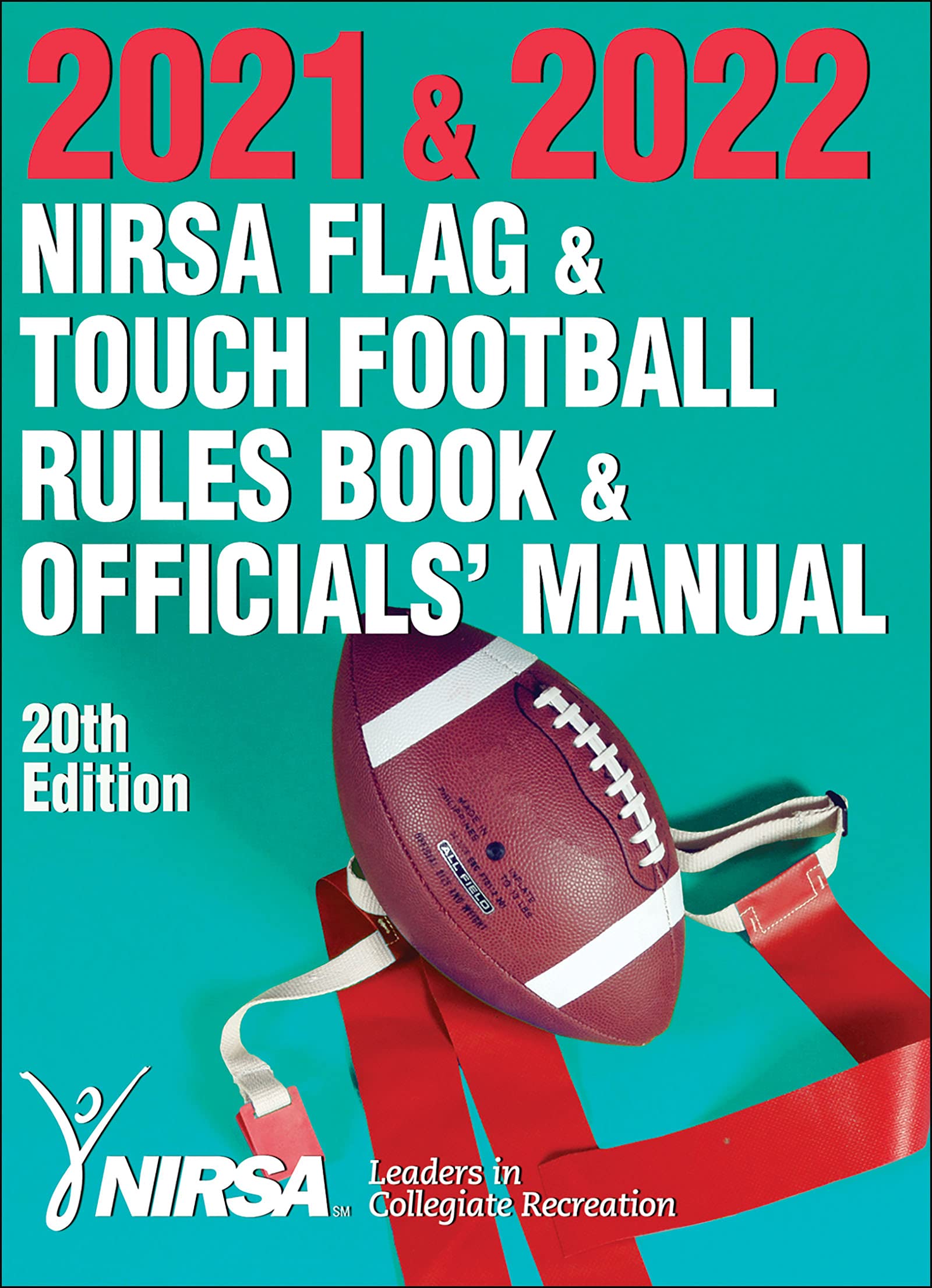 2021 & 2022 NIRSA Flag & Touch Football Rules Book & Officials' Manual ...