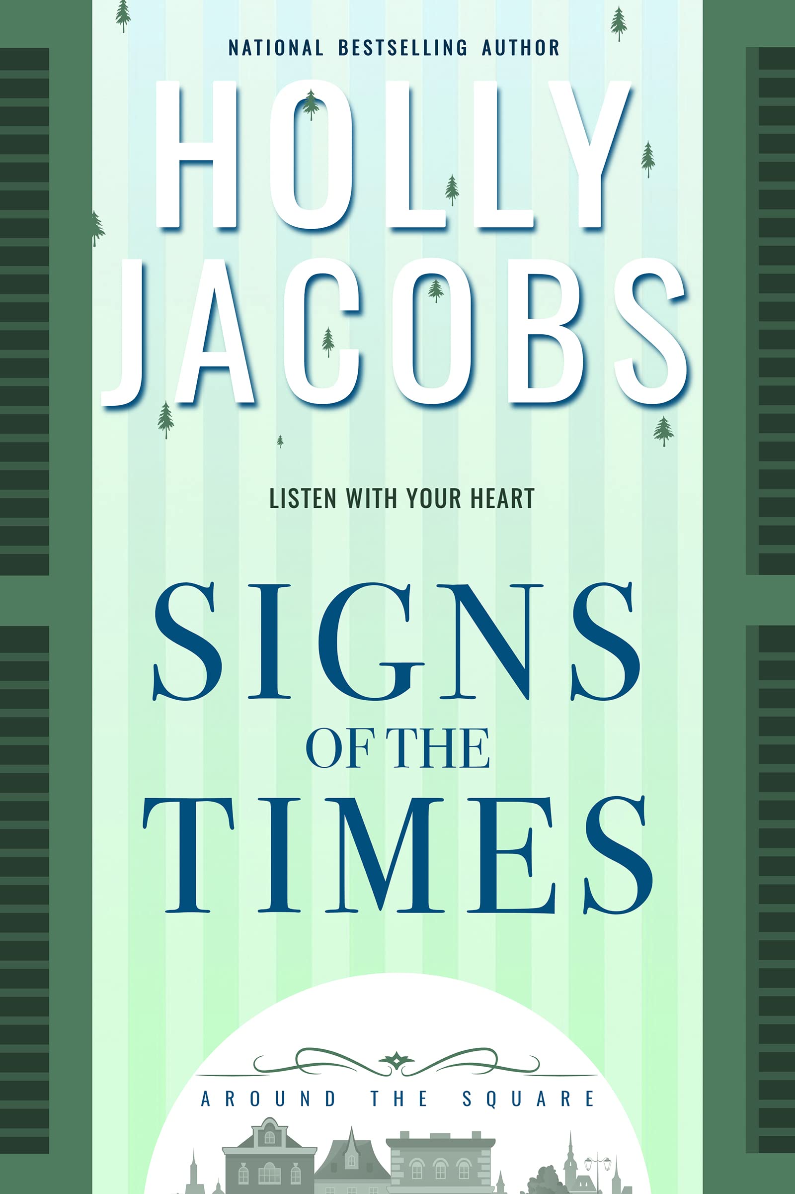Signs of the Times (Around the Square Book 1) by Holly Jacobs | Goodreads