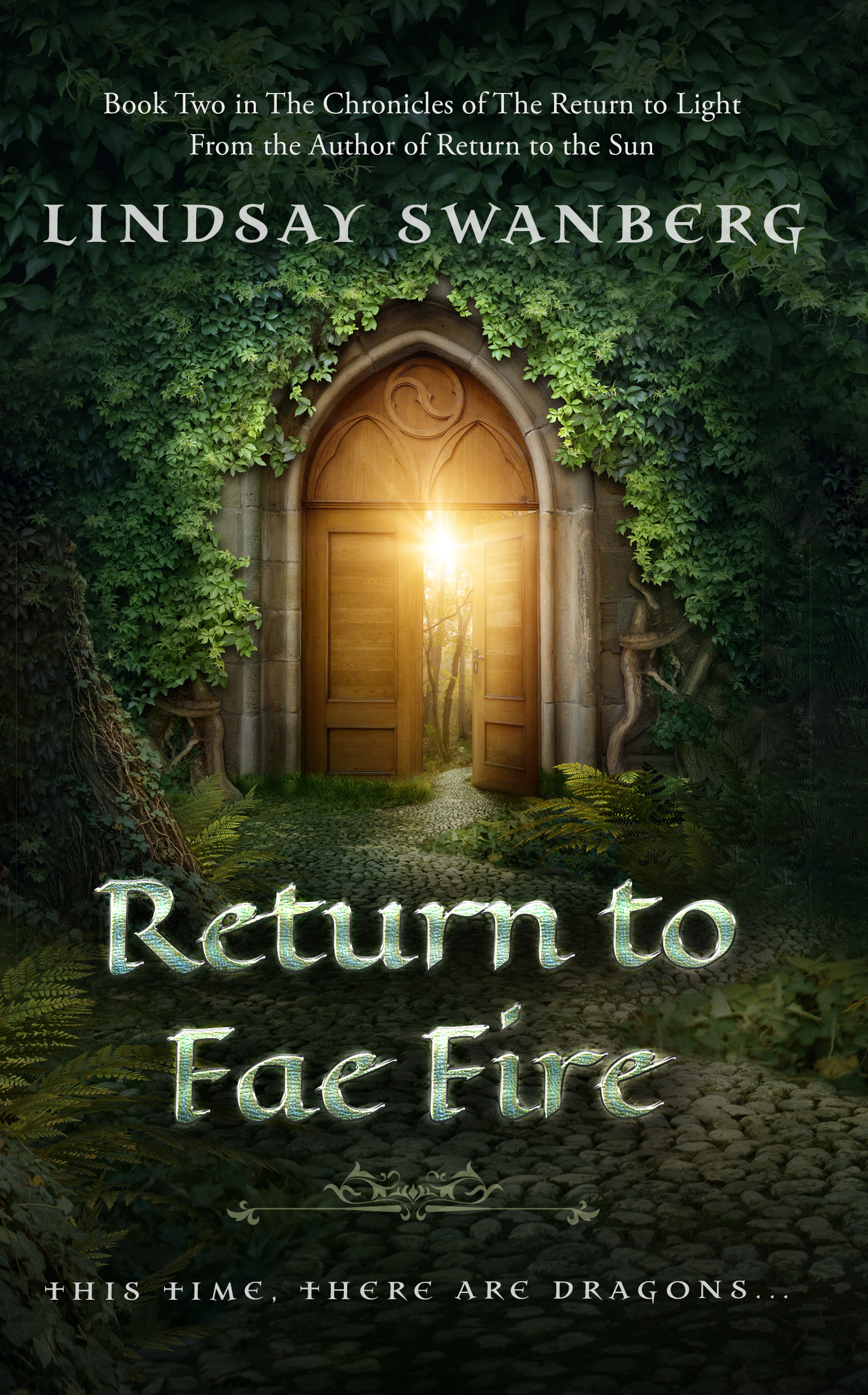 Return to Fae Fire: A Fairy Tale Adventure by Lindsay Swanberg | Goodreads